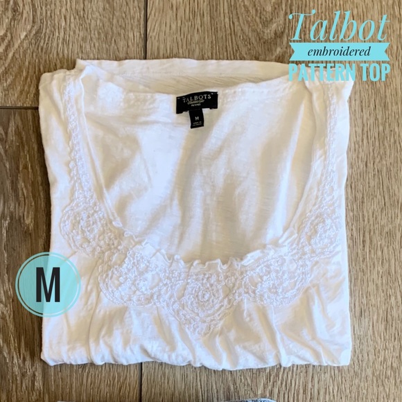 Talbots | Tops | Talbots Embroidered White Lacey Top | Poshmark